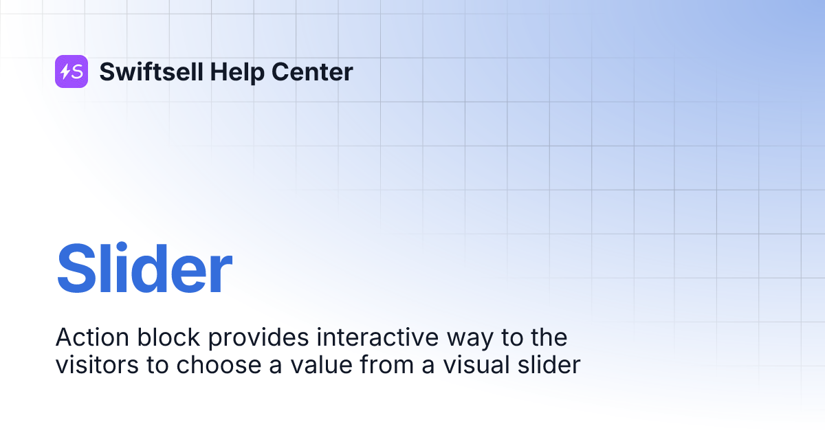 Slider | Swiftsell Help Center